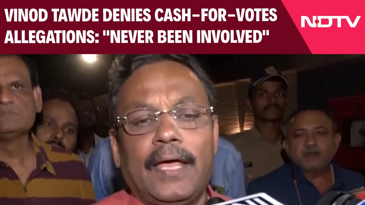Vinod Tawde Denies Cash-For-Votes Allegations, Says Only Met With Party ...