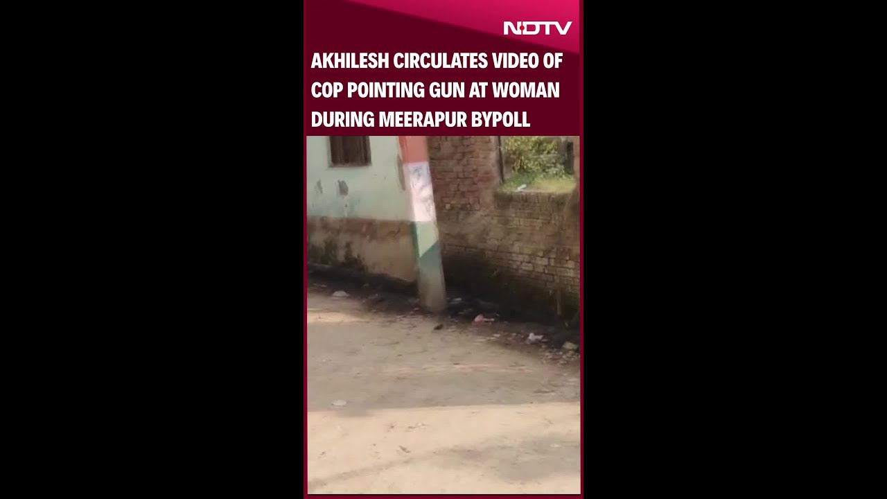 Akhilesh Circulates Video of Cop Pointing Gun at Woman During Meerapur ...
