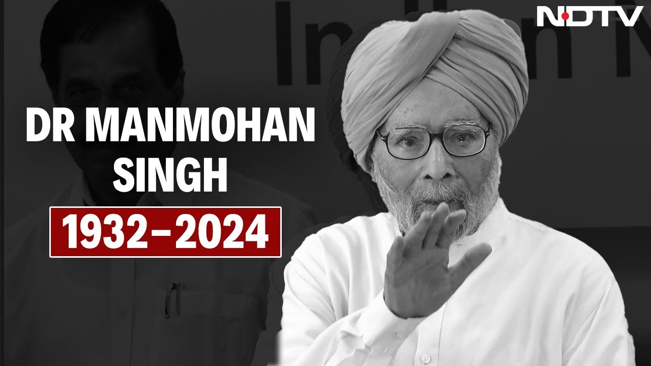 Manmohan Singh Death | Dr Manmohan Singh Dies At 92, Nation Mourns The ...