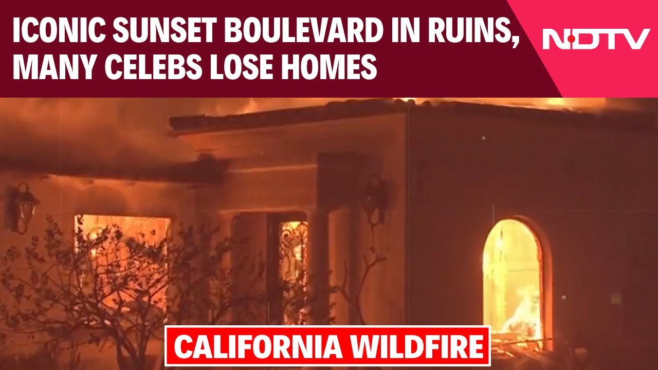 California Wildfire | Iconic Sunset Boulevard In Ruins, Many Celebs ...