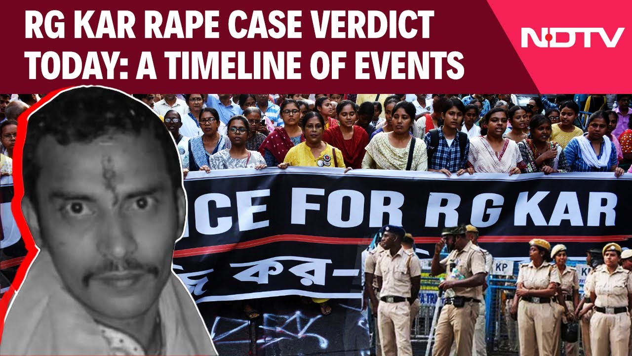 RG Kar Rape And Murder Case Verdict Today: A Timeline Of Events