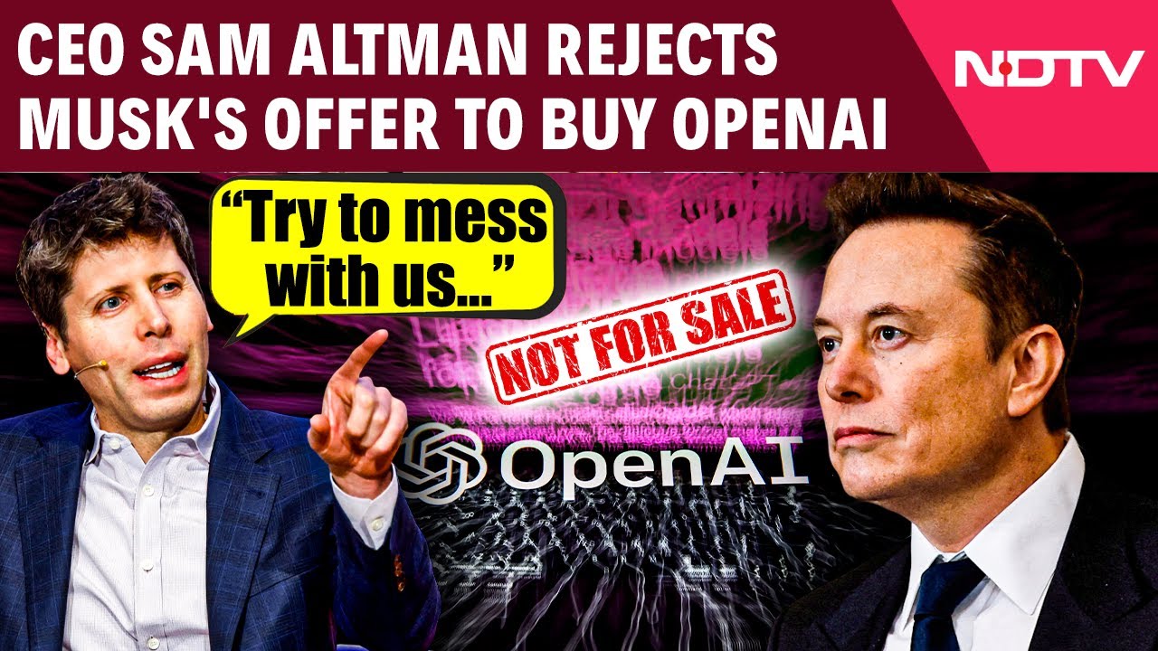 CEO Sam Altman Rejects Elon Musk's Offer To Buy OpenAI, Calls It ...