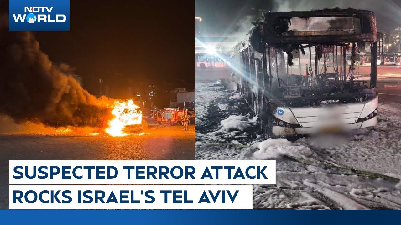 Tel Aviv Explosion | 3 Buses Explode In Israel's Tel Aviv, Terror ...