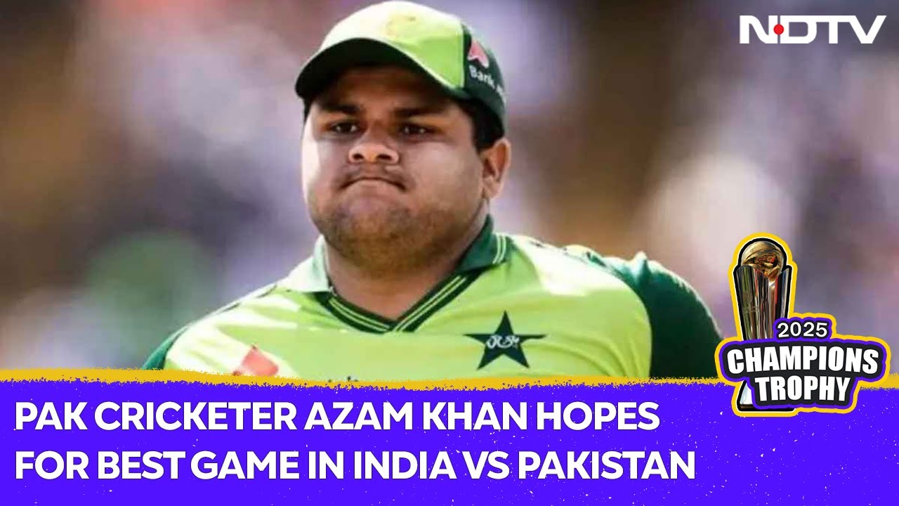 Pak Cricketer Azam Khan Hopes For Good Cricket In India Vs Pakistan Match