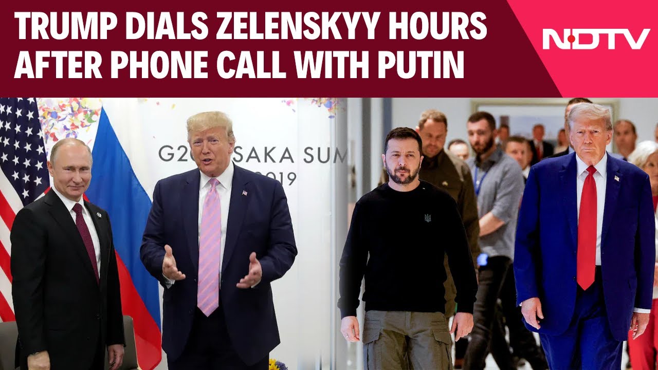 Trump Dials Zelenskyy Hours After Phone Call With Putin: "Completed A ...