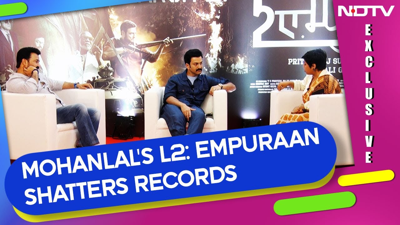 Mohan Lal's & Prithviraj's L2: Empuran Shatters Record, Advance Tickets Booked Worth Rs 13Cr