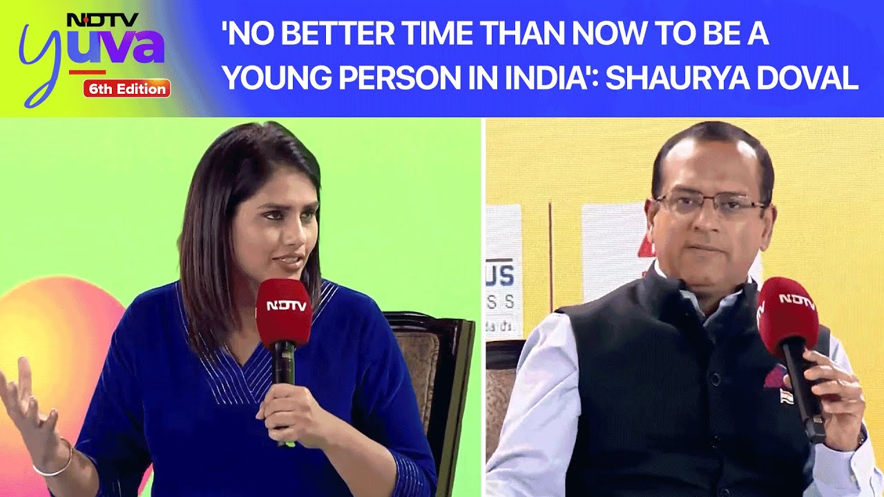 'No Better Time Than Now To Be A Young Person In India': Shaurya Doval