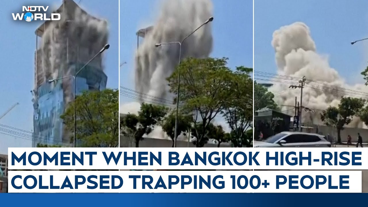 Video Shows Moment Of Deadly Bangkok Building Collapse