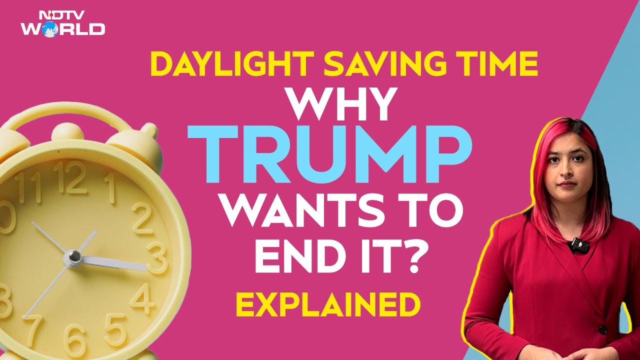 What Is Daylight Savings Time And Why Trump Wants US To Stop Changing ...