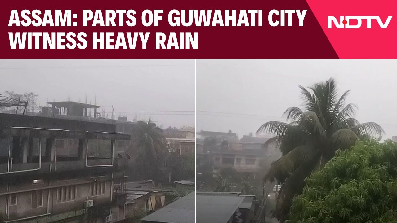 Assam: Parts Of Guwahati City Witness Heavy Rain Bringing Lowering City ...