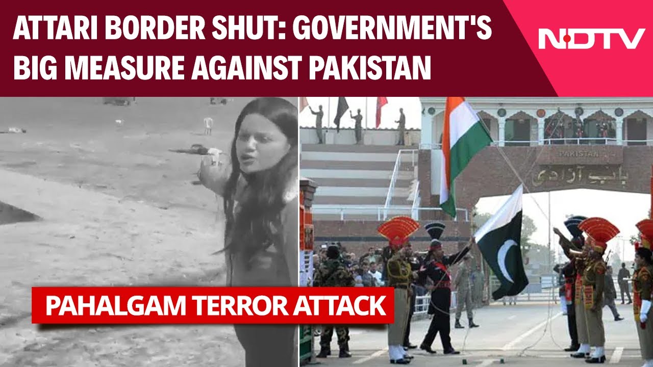 Attari Border Shut: Government's Big Measure Against Pak After J&K Attack