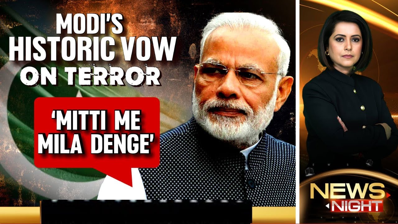 India Declares War On Terror: PM's 'Identify, Track & Punish' Vow