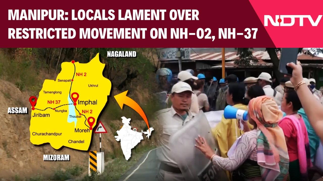 Manipur News | Restricted Movement On NH-02 & NH-37 Stalls Manipur's ...