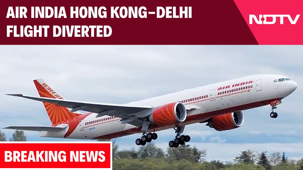 Air India Flight AI 315 Returns To Hong Kong Amid Technical Concerns