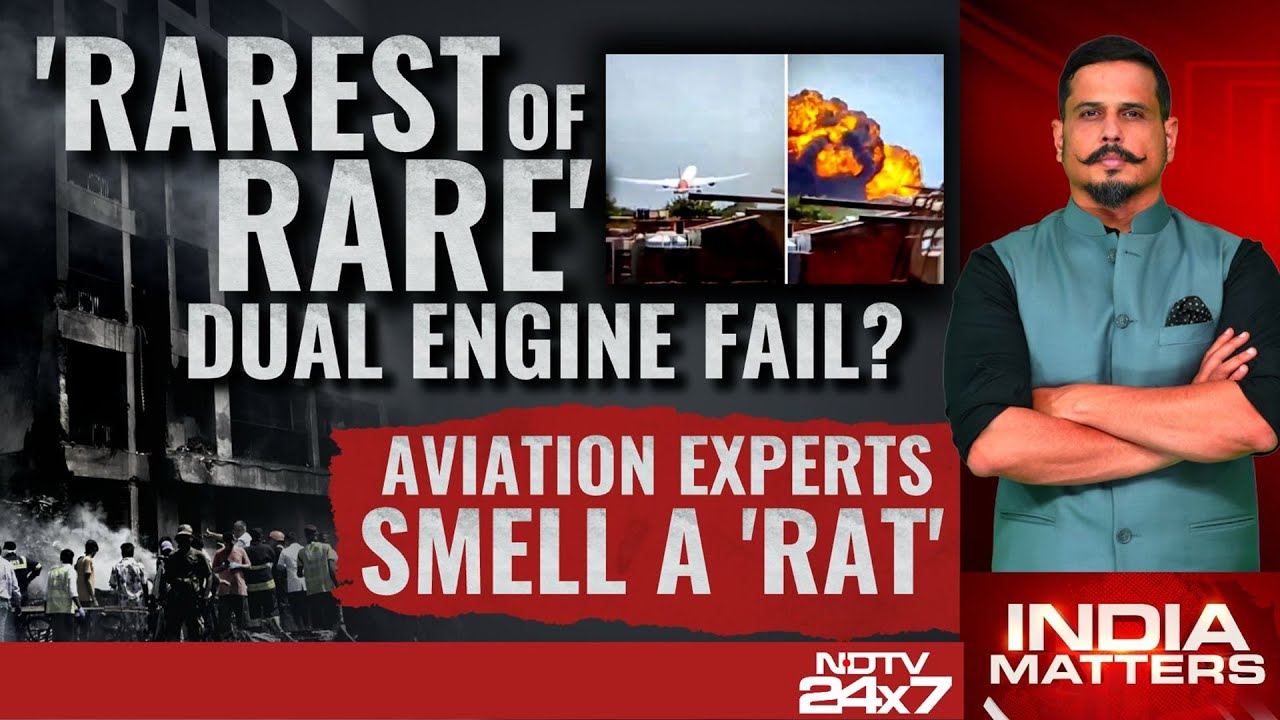 Air India Plane Crash | Biggest Crash Angle On AI171: 'Dual Engine ...