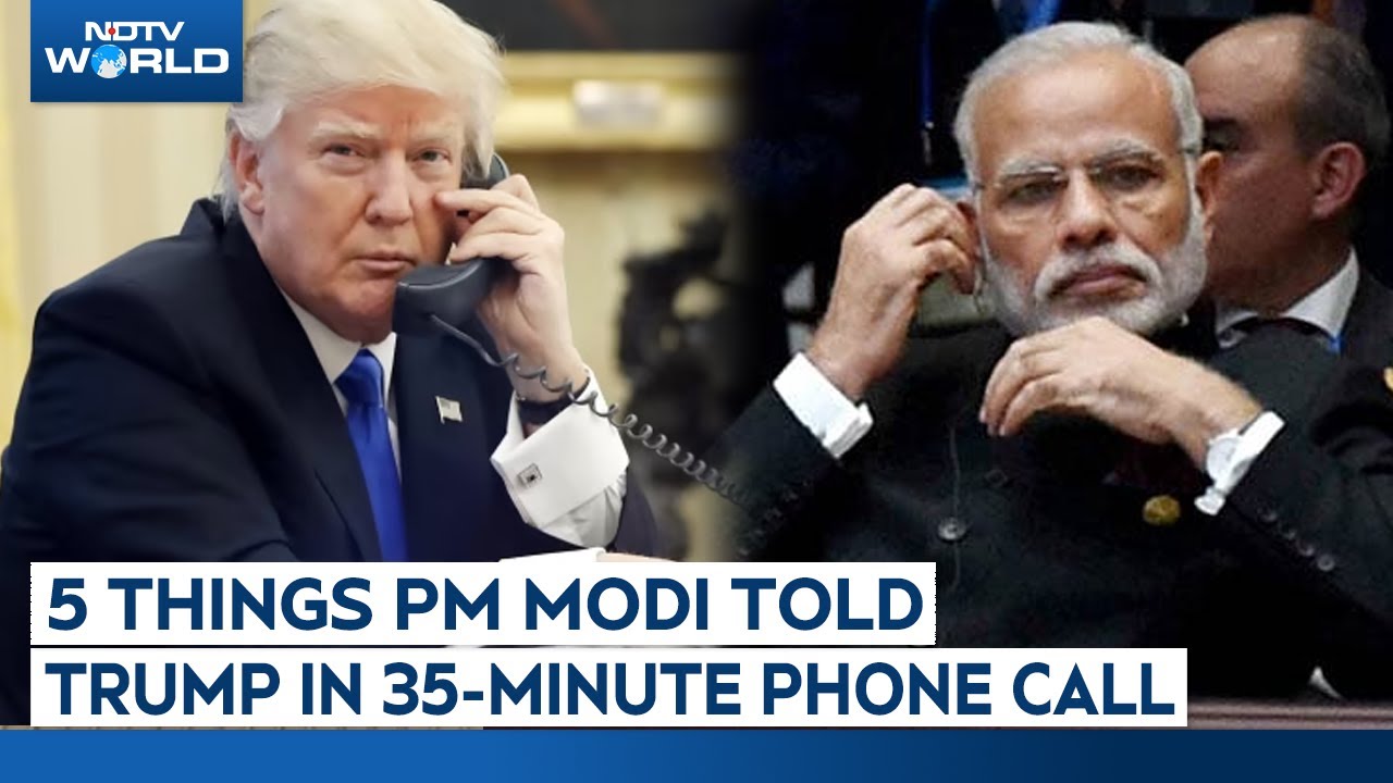 Donald Trump PM Modi Call | 5 Things PM Modi Told Donald Trump In 35 ...