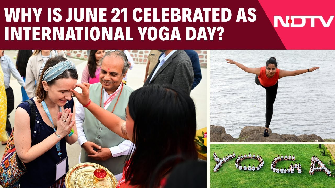 Why Is June 21 Celebrated As International Yoga Day?