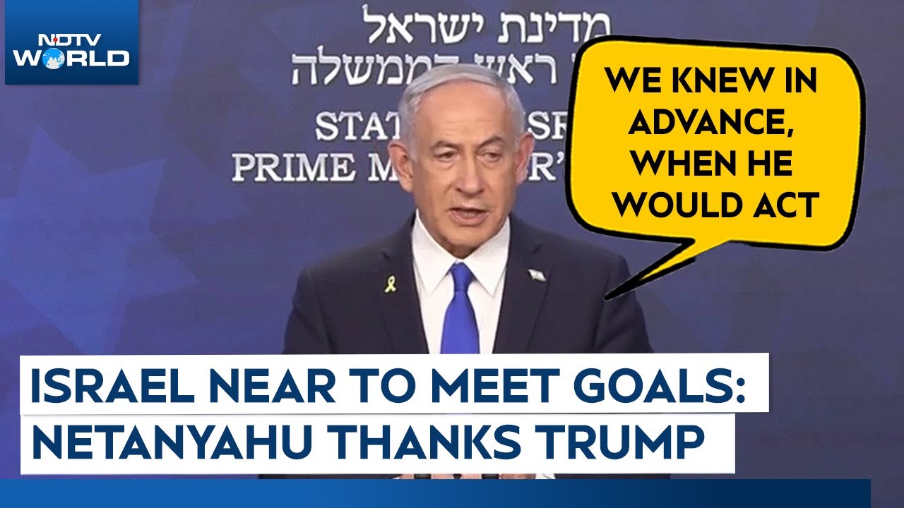 Israel Iranian Conflict | Netanyahu Says He Knew About US Strikes On ...