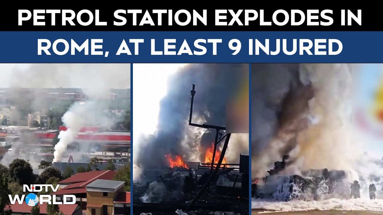 Rome Blast | Petrol Station Explodes In Rome, Injuring At Least 9