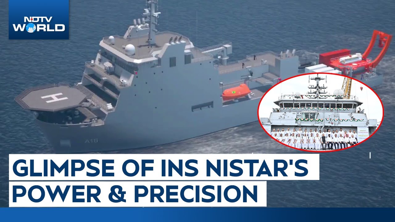 Indian Navy Showcases Power & Features Of INS Nistar Ahead Of It ...