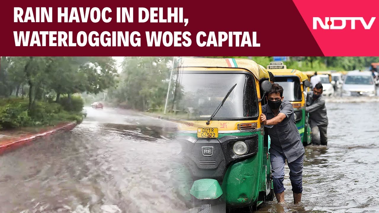 Delhi Rain Today | Heavy Rain In Delhi, Streets Waterlogged, Orange Alert Issued