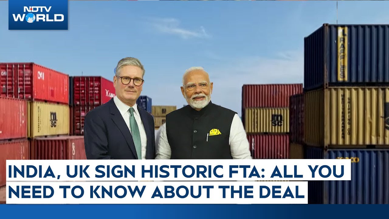 India, UK Sign Historic FTA; Tariff Cuts To Boost Agri, Textiles And ...