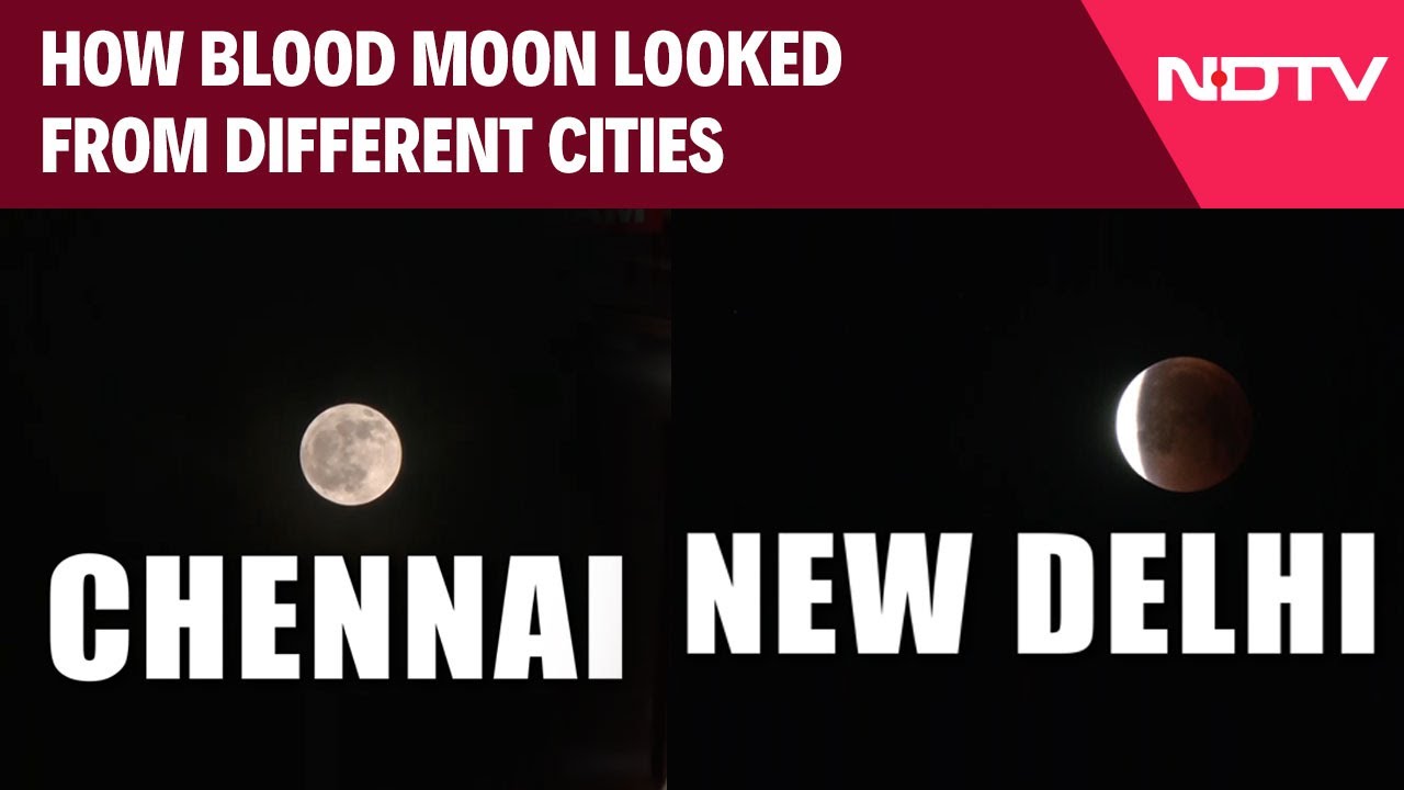 Yesterday Lunar Eclipse | India Witnesses Total Phase Of ‘Blood Moon ...