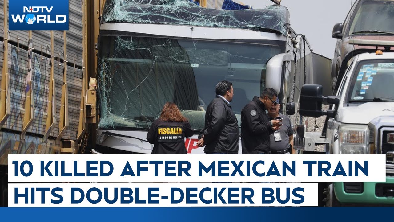Mexico Accident | 10 Killed, Over 60 Injured After Mexican Train Hits ...
