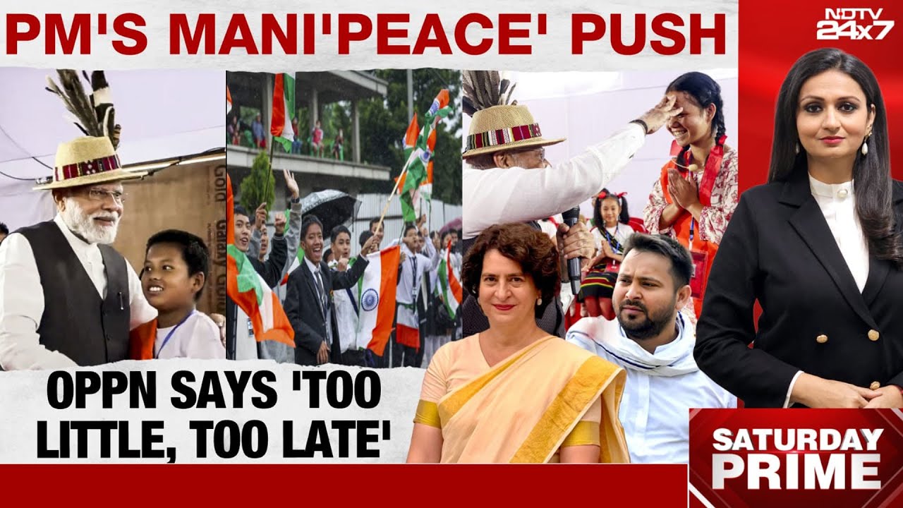 PM Modi In Manipur | PM Modi's Mani'Peace' Push: Opposition Says Too ...