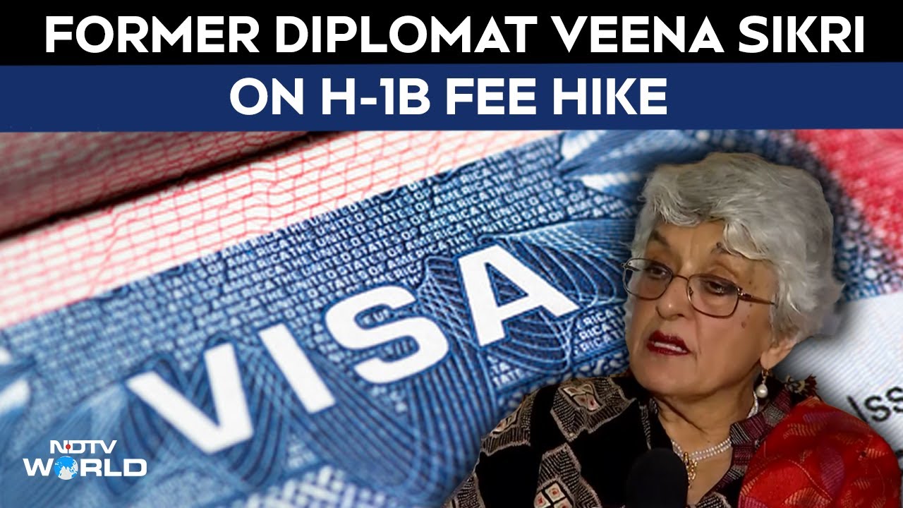 Trump H1B Visa | “H-1B Fee Hike Shocks India, US Tech Giants Worried”: Former Diplomat Veena Sikri