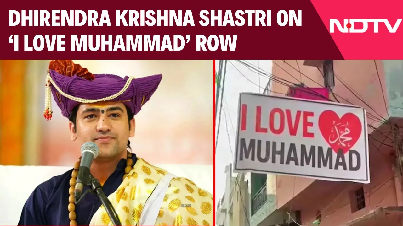 Bareilly Violence News Today | Dhirendra Krishna Shastri On 'I Love ...