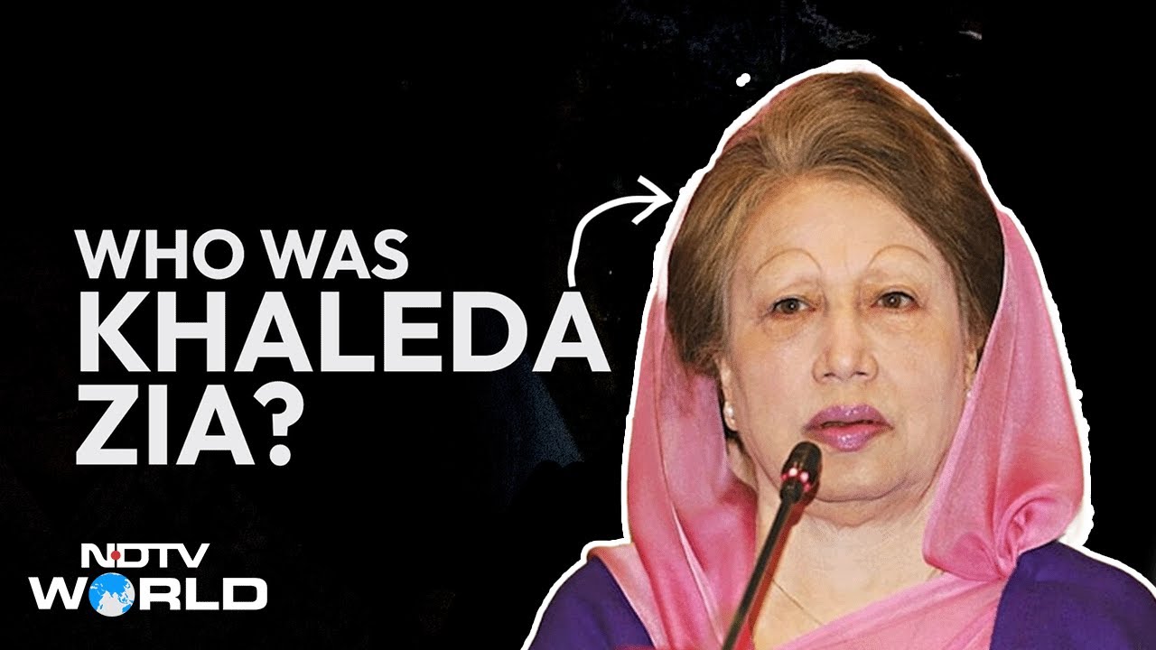 Khaleda Zia Dies | Who Was Bangladesh's First Woman Prime Minister ...