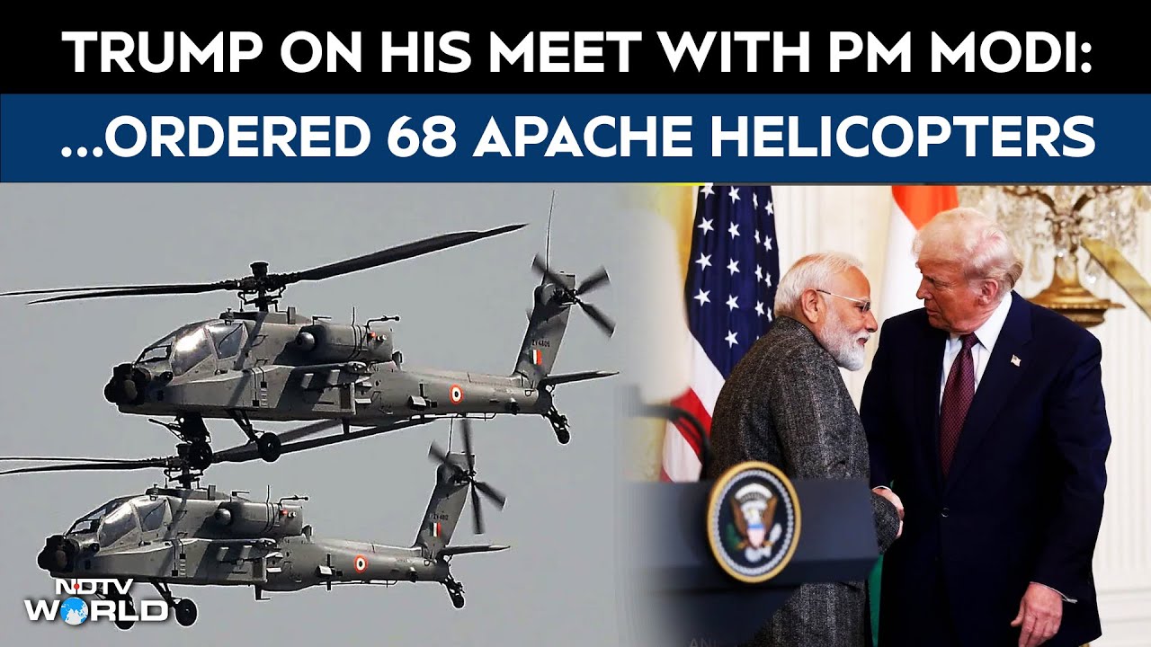 Trump On Modi | Trump On His Meet With PM Modi: India Ordered 68 Apache ...
