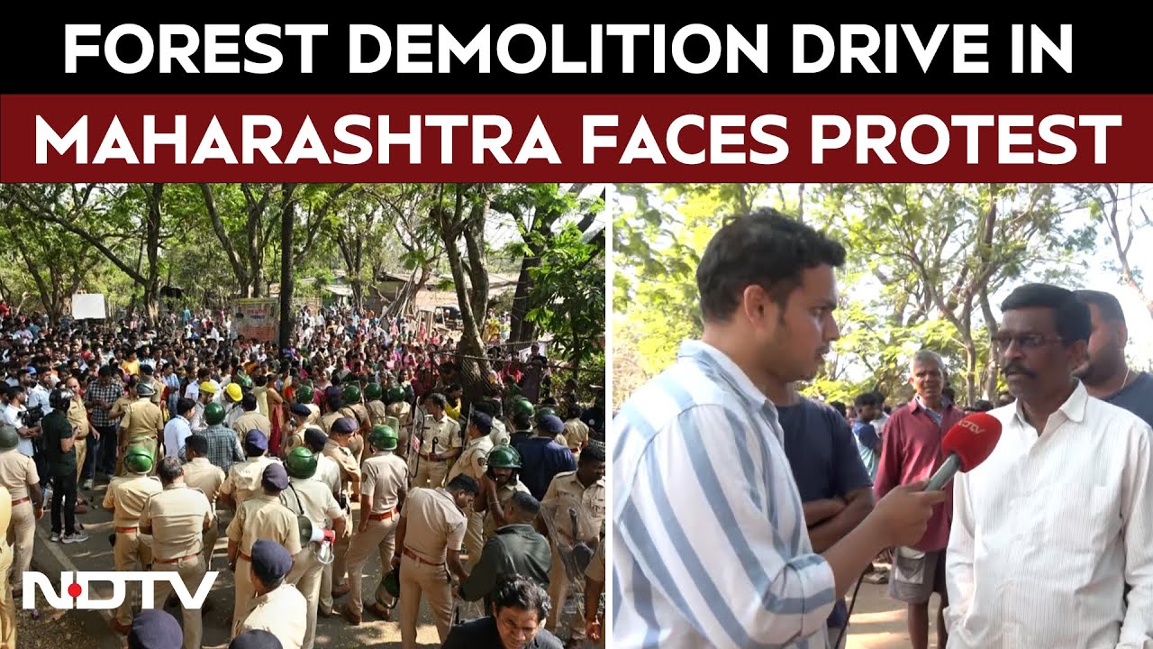 Forest Demolition Drive in Maharashtra Faces Protest | Relief After ...
