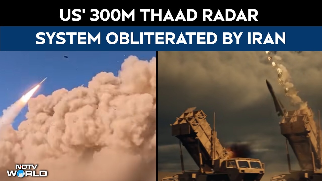 US Iran War Latest Update | US THAAD Radar System, Worth $300 Million ...