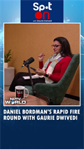 Daniel Bordman's Rapid Fire Round With Gaurie Dwivedi